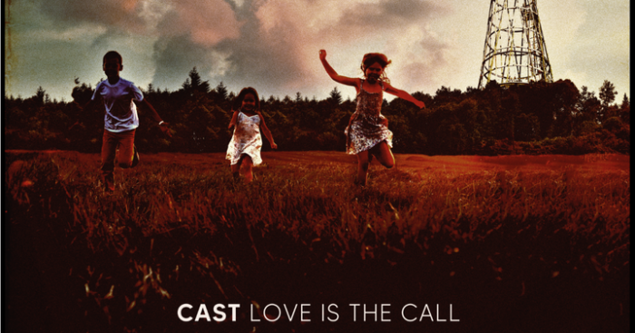 Cast Release Their Outstanding New Album Love Is The Call - Spring 2024